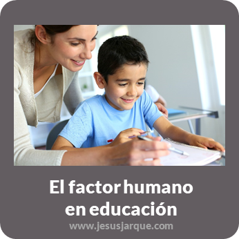 El factor humano en educación – Jesús Jarque García